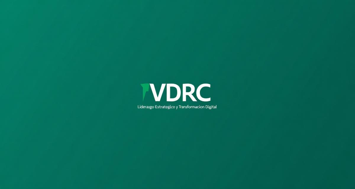 VDRC - Liderazgo Estratégico y Transformación Digital